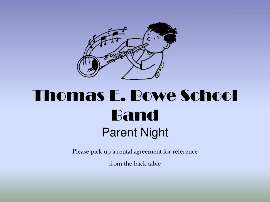 PPT - Thomas E. Bowe School Band PowerPoint Presentation, free download ...