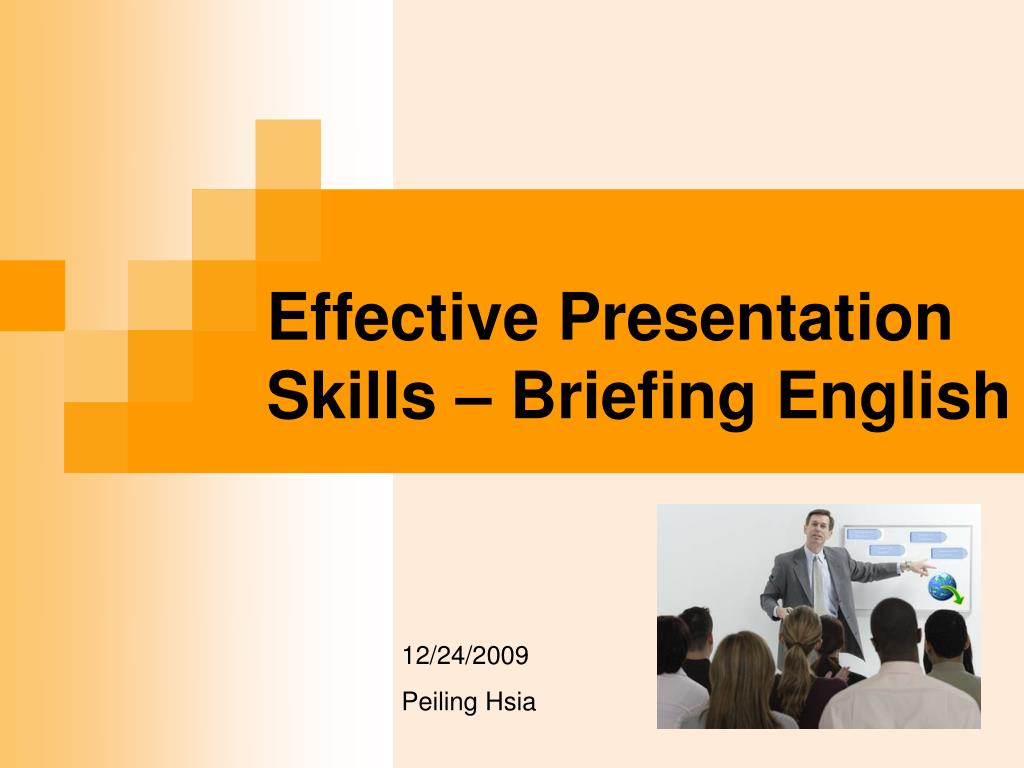 PPT - Effective Presentation Skills – Briefing English PowerPoint ...