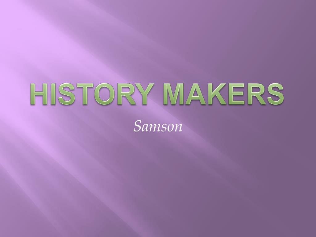 PPT - History Makers PowerPoint Presentation, free download - ID:5226665
