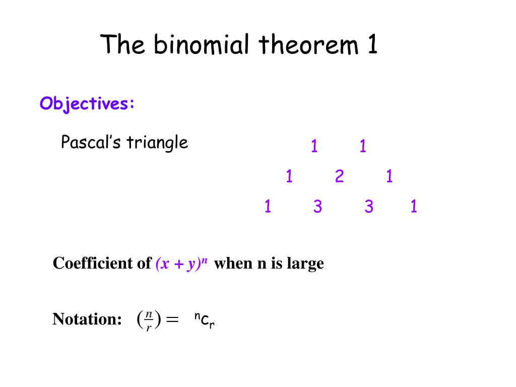 PPT - The binomial theorem 1 PowerPoint Presentation, free download ...