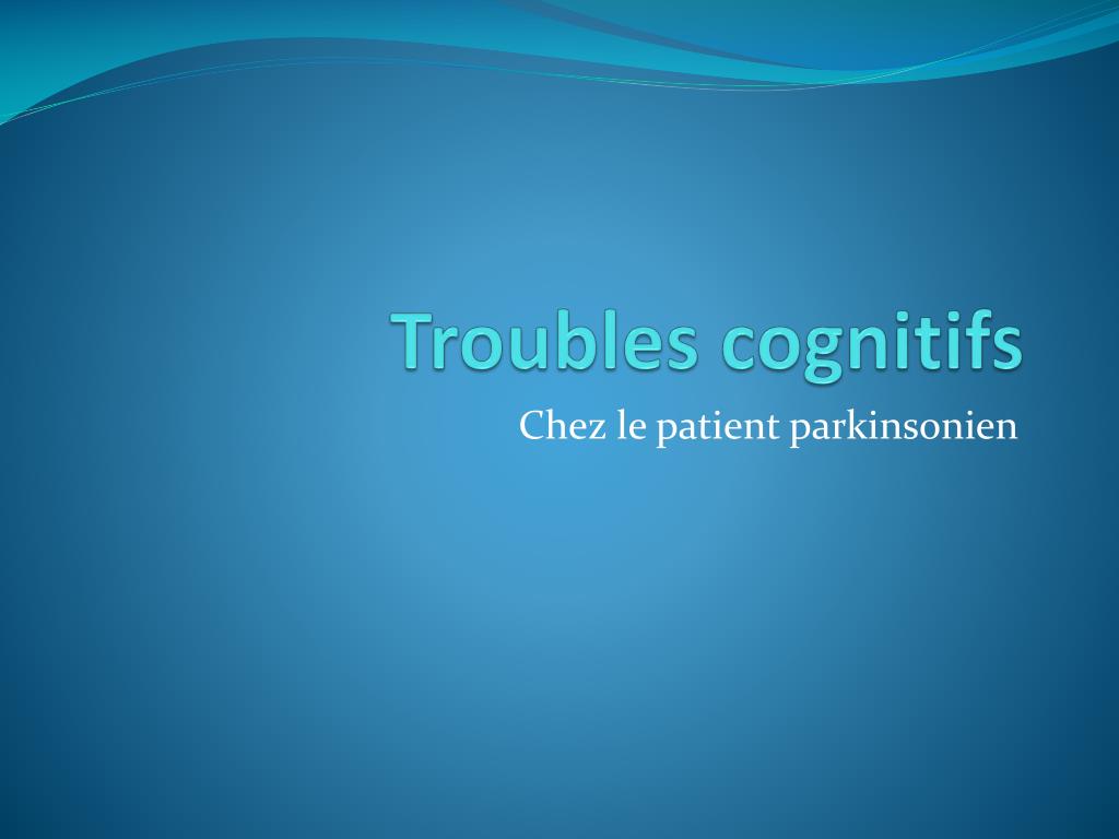 PPT - Troubles cognitifs PowerPoint Presentation, free download - ID ...