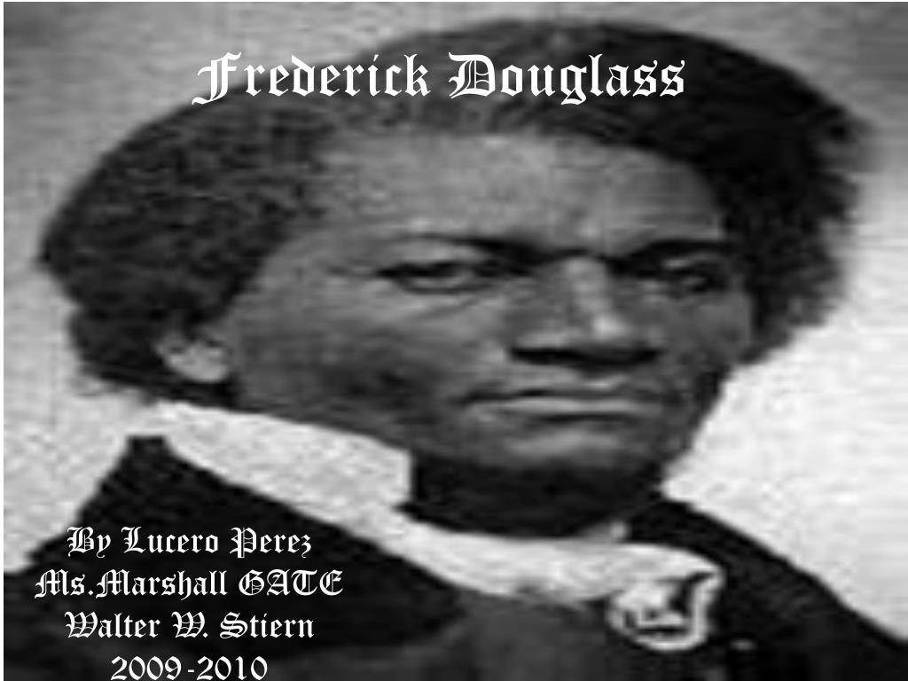 PPT - Frederick Douglass PowerPoint Presentation, free download - ID ...