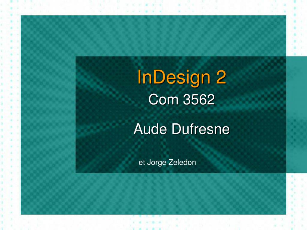 PPT - InDesign 2 PowerPoint Presentation, free download - ID:5236111