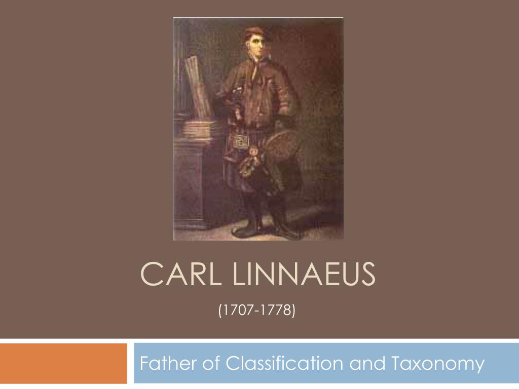 PPT - Carl Linnaeus PowerPoint Presentation, free download - ID:5238953