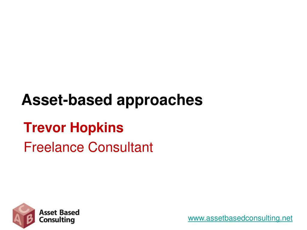 PPT - Asset-based approaches PowerPoint Presentation, free download ...