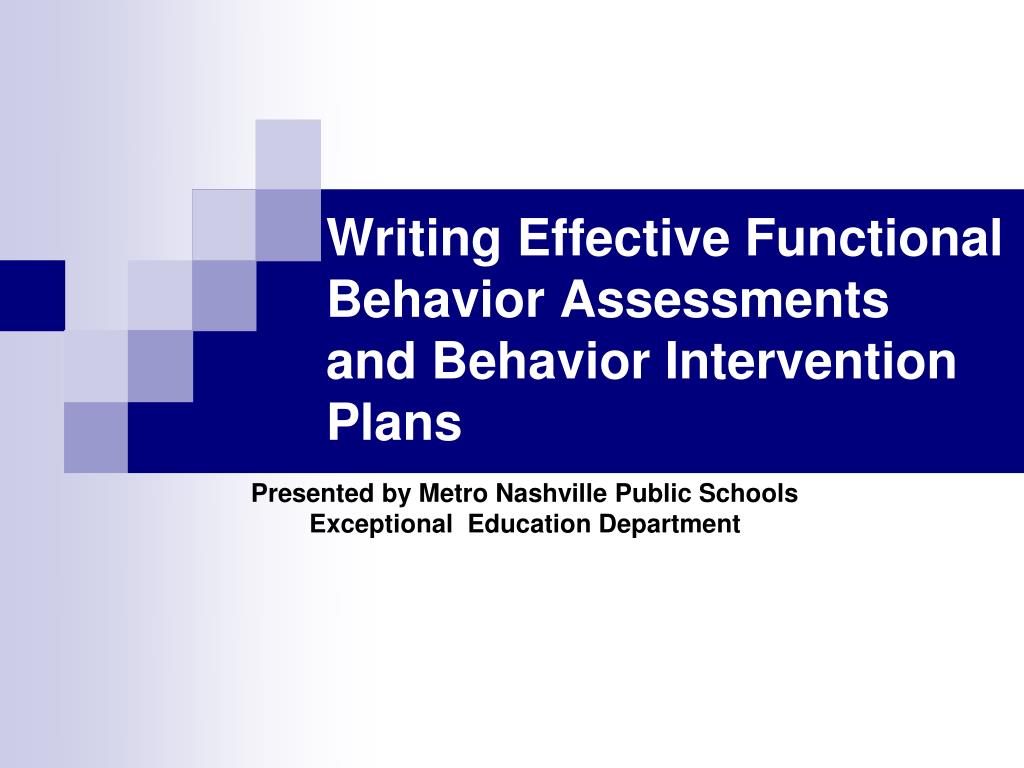 PPT - Writing Effective Functional Behavior Assessments and Behavior ...