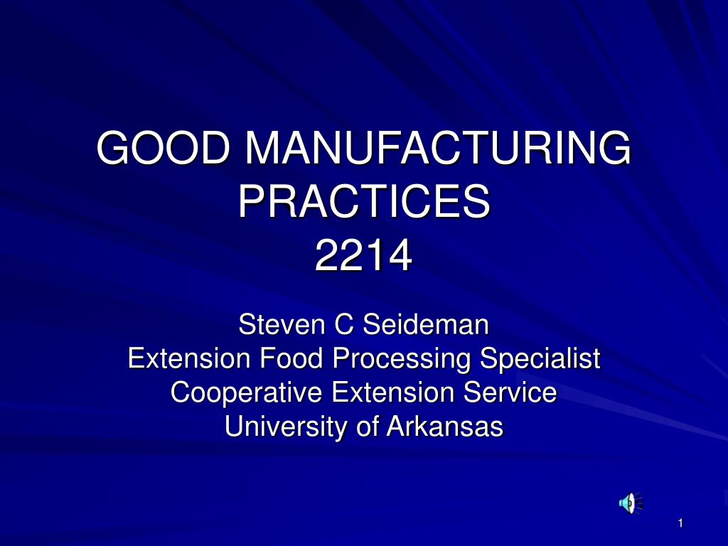 PPT - GOOD MANUFACTURING PRACTICES 2214 PowerPoint Presentation, free ...