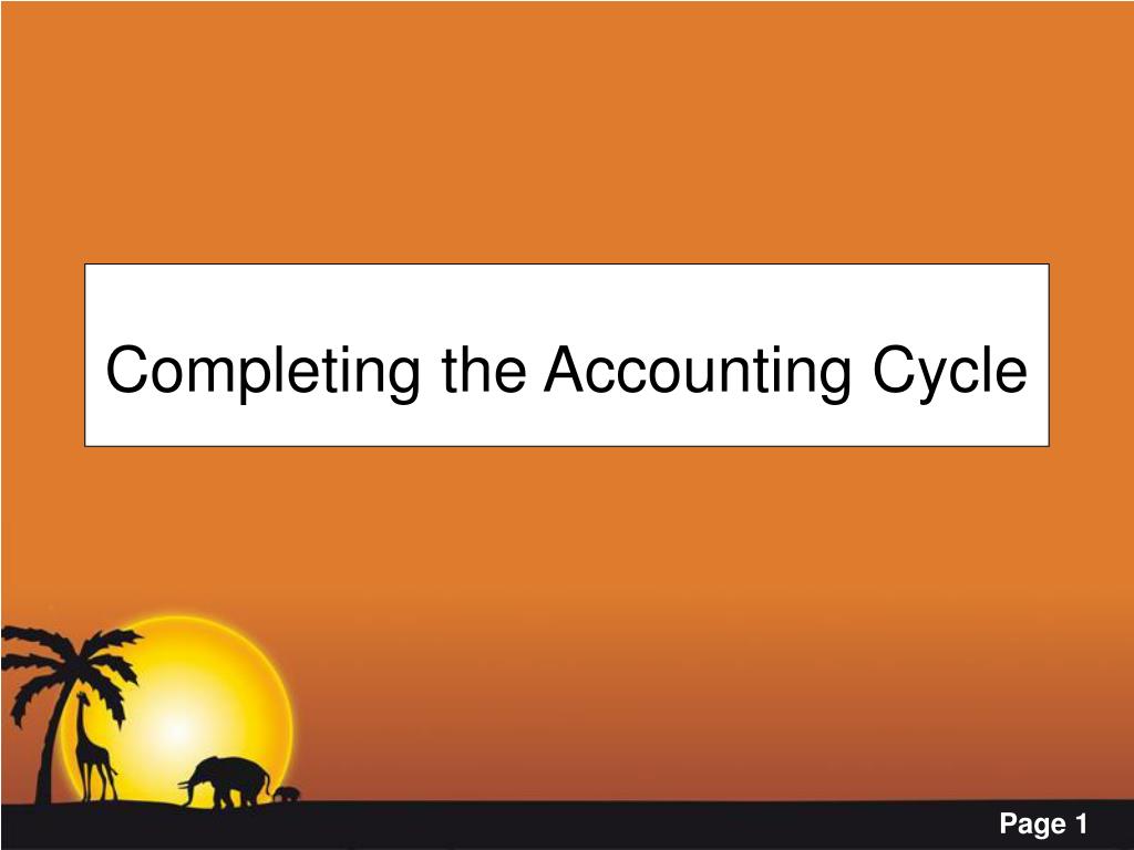 PPT - Completing the Accounting Cycle PowerPoint Presentation, free ...