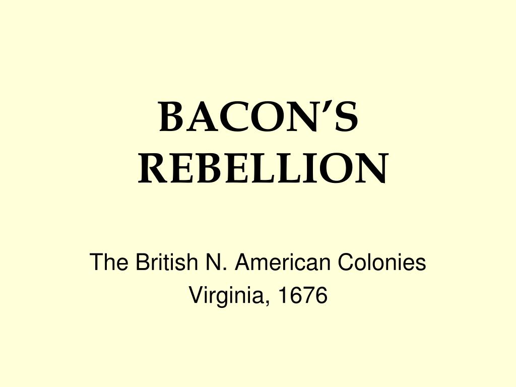 PPT - BACON’S REBELLION PowerPoint Presentation, free download - ID:5244665