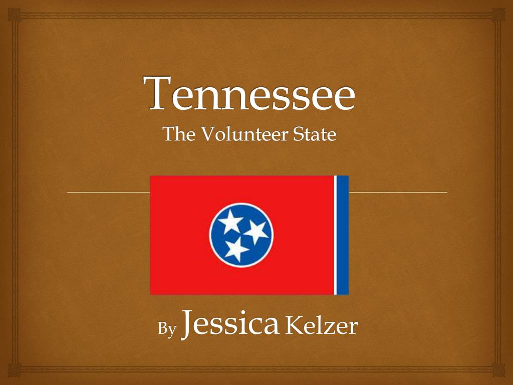 PPT - Tennessee The Volunteer State PowerPoint Presentation, free ...