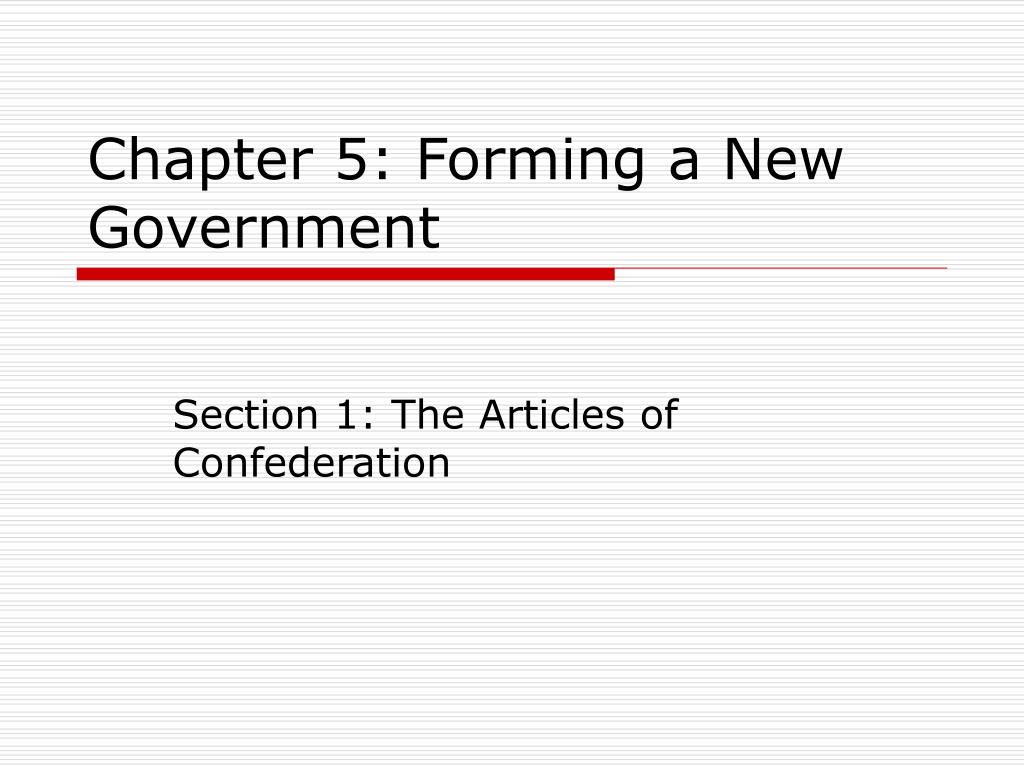 PPT - Chapter 5: Forming a New Government PowerPoint Presentation, free ...