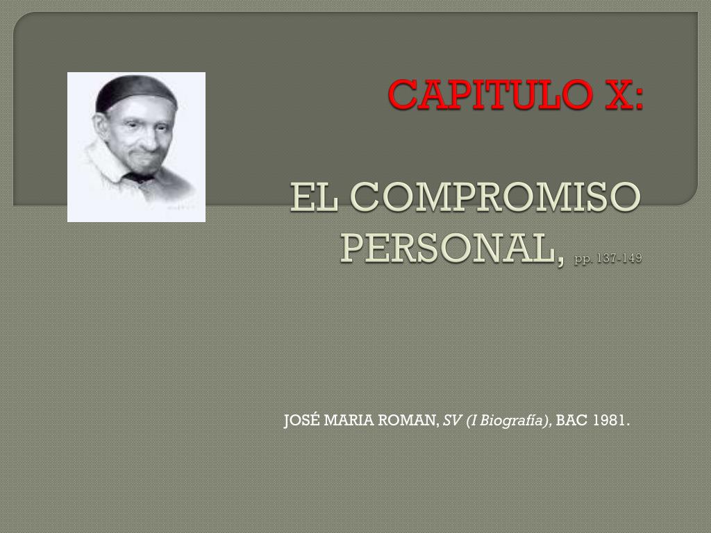 PPT - CAPITULO X: EL COMPROMISO PERSONAL, pp. 137-149 PowerPoint ...