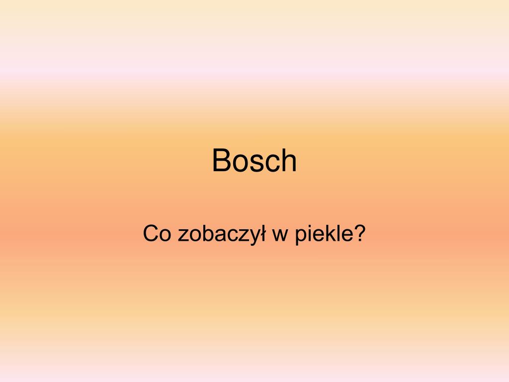 PPT - Bosch PowerPoint Presentation, free download - ID:5246270