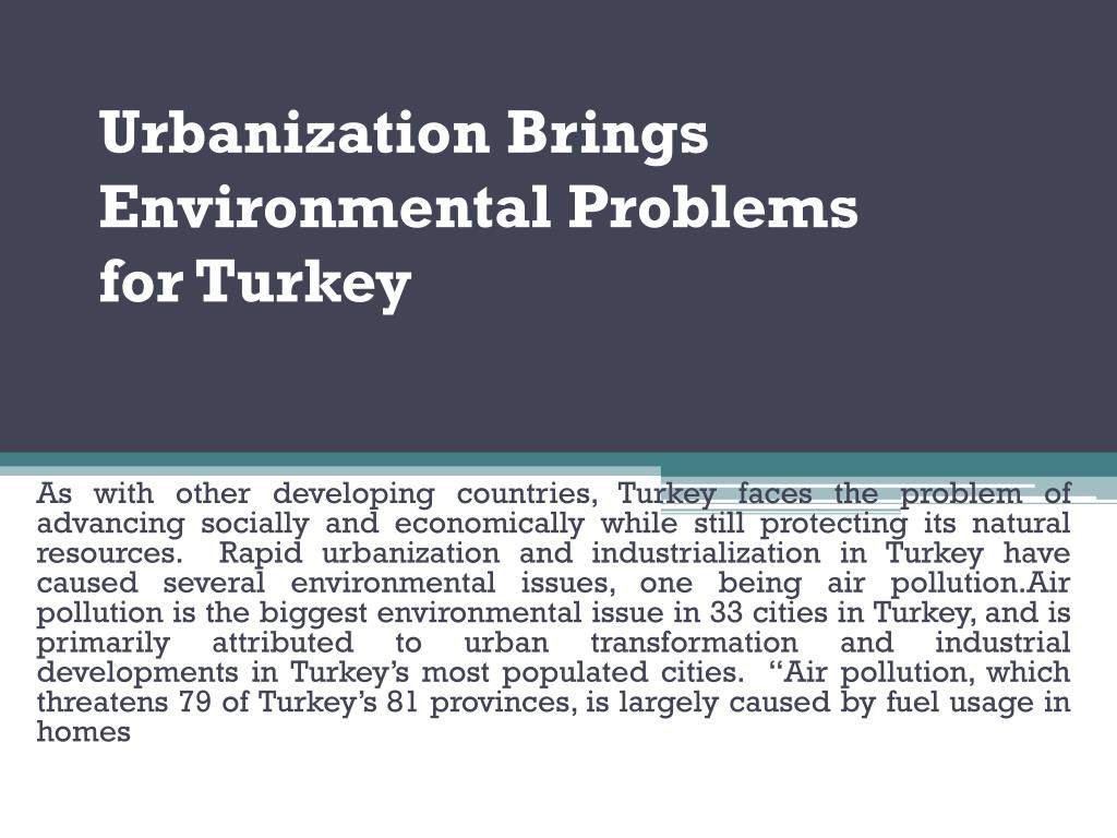 PPT - Urbanization Brings Environmental Problems for Turkey PowerPoint ...