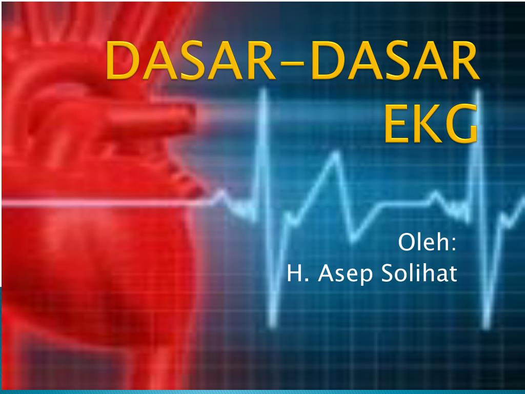 PPT - DASAR-DASAR EKG PowerPoint Presentation, free download - ID:5248059