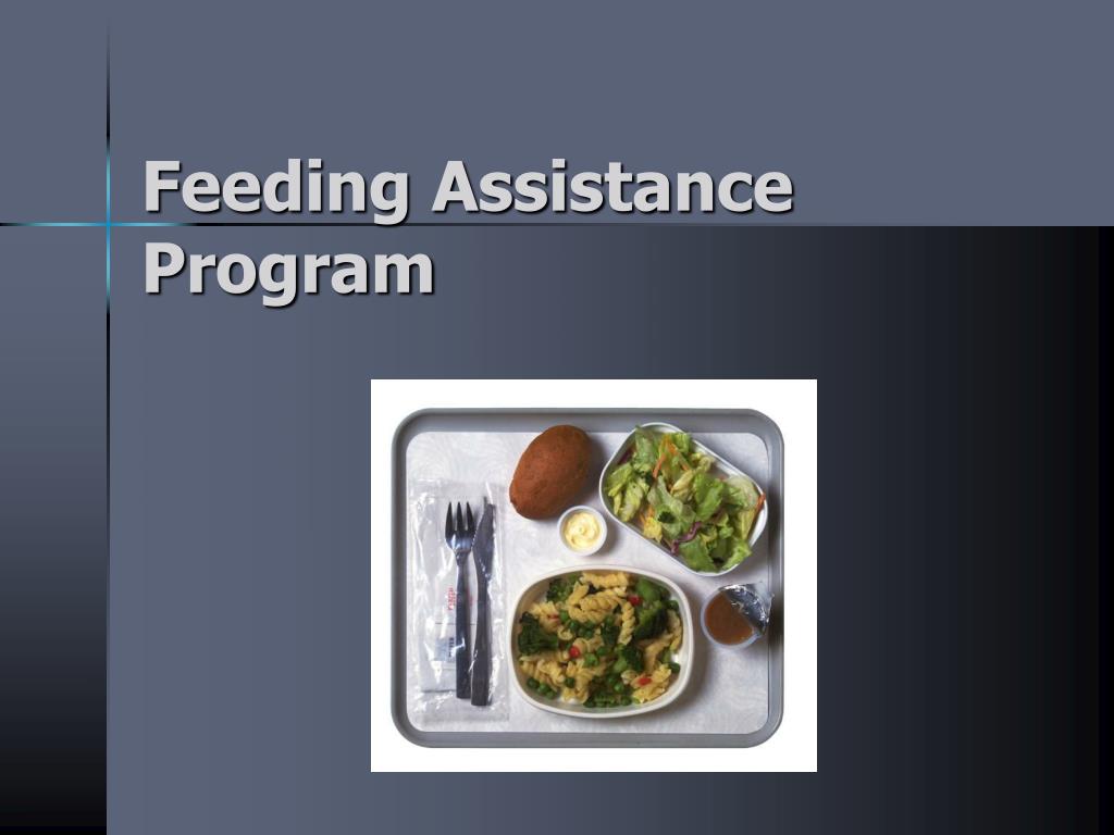 PPT - Feeding Assistance Program PowerPoint Presentation, free download ...