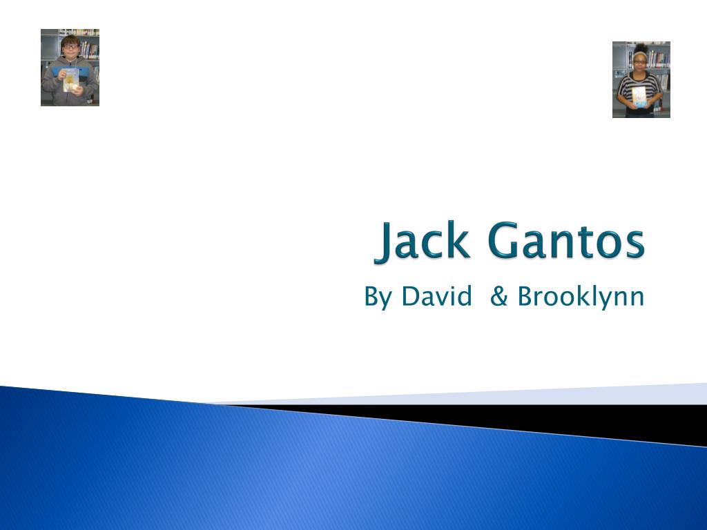 PPT - Jack Gantos PowerPoint Presentation, free download - ID:5250090