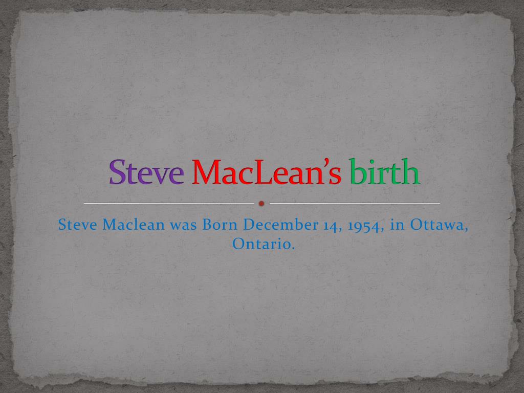 PPT - Steve MacLean’s birth PowerPoint Presentation, free download - ID ...