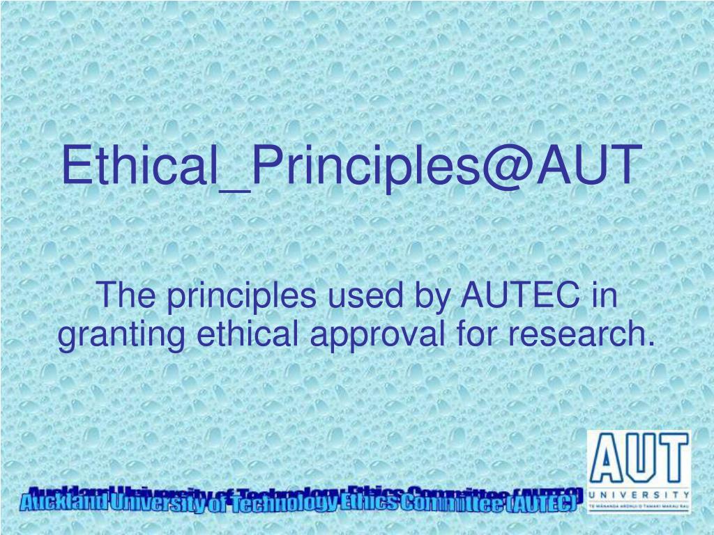 PPT - Ethical_Principles@AUT PowerPoint Presentation, free download ...