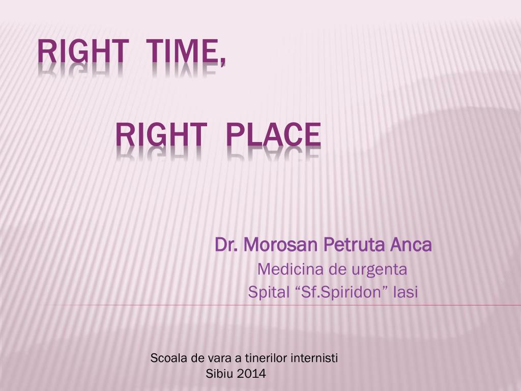 PPT - RIGHT TIME, RIGHT PLACE PowerPoint Presentation, free download ...
