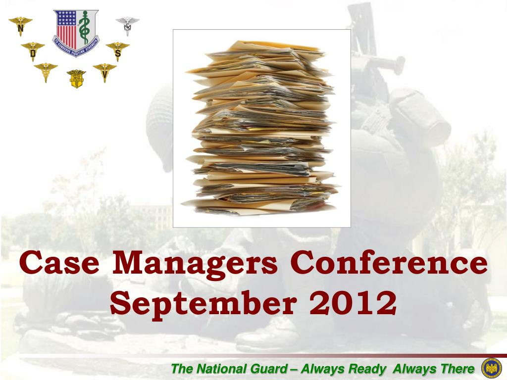 PPT - Case Managers Conference September 2012 PowerPoint Presentation ...