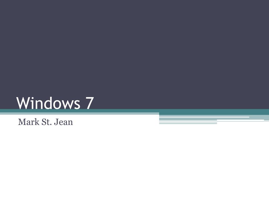 PPT - Windows 7 PowerPoint Presentation, free download - ID:5258333