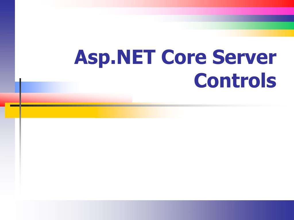 PPT - Asp.NET Core Server Controls PowerPoint Presentation, free ...