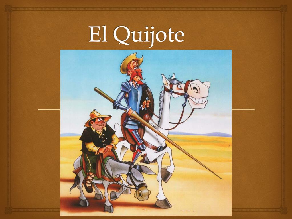 PPT - El Quijote PowerPoint Presentation, free download - ID:5264631