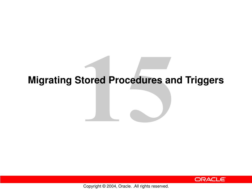 PPT - Migrating Stored Procedures and Triggers PowerPoint Presentation ...