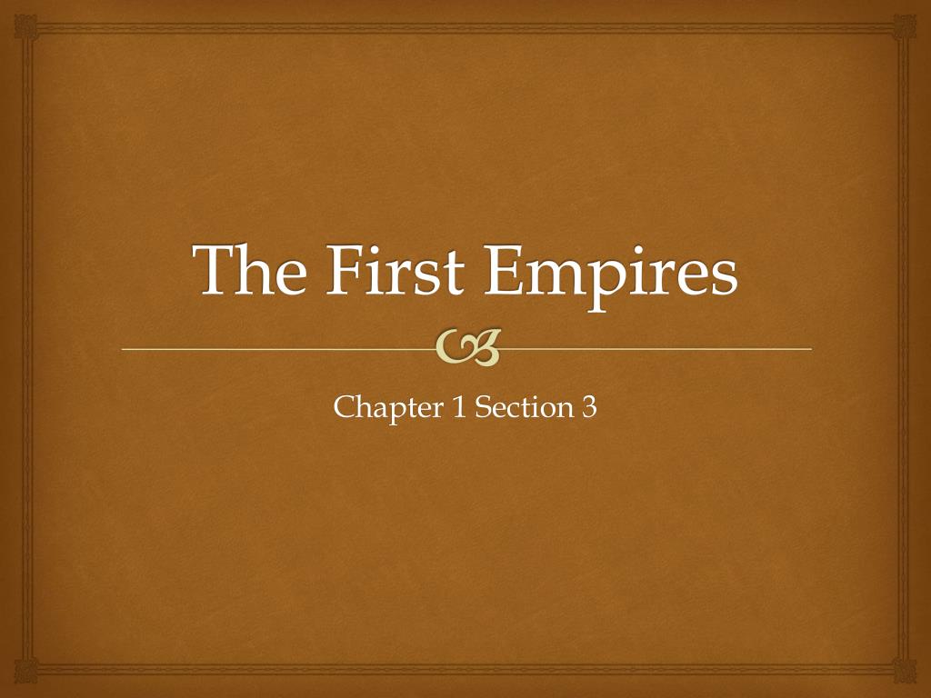 PPT - The First Empires PowerPoint Presentation, free download - ID:5268271