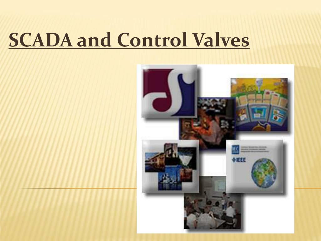 PPT - SCADA and Control Valves PowerPoint Presentation, free download ...