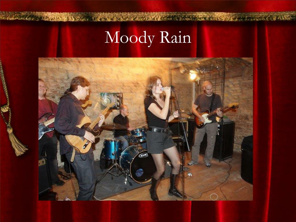 PPT - Moody Rain PowerPoint Presentation, free download - ID:5273292