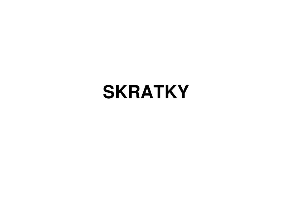 PPT - SKRATKY PowerPoint Presentation, free download - ID:5275269