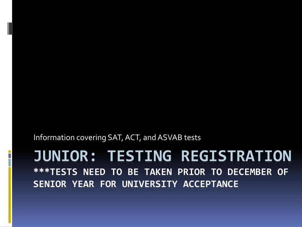 PPT - Information covering SAT, ACT, and ASVAB tests PowerPoint ...