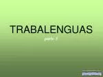 PPT - TRABALENGUAS parte 4 PowerPoint Presentation, free download - ID:5296836