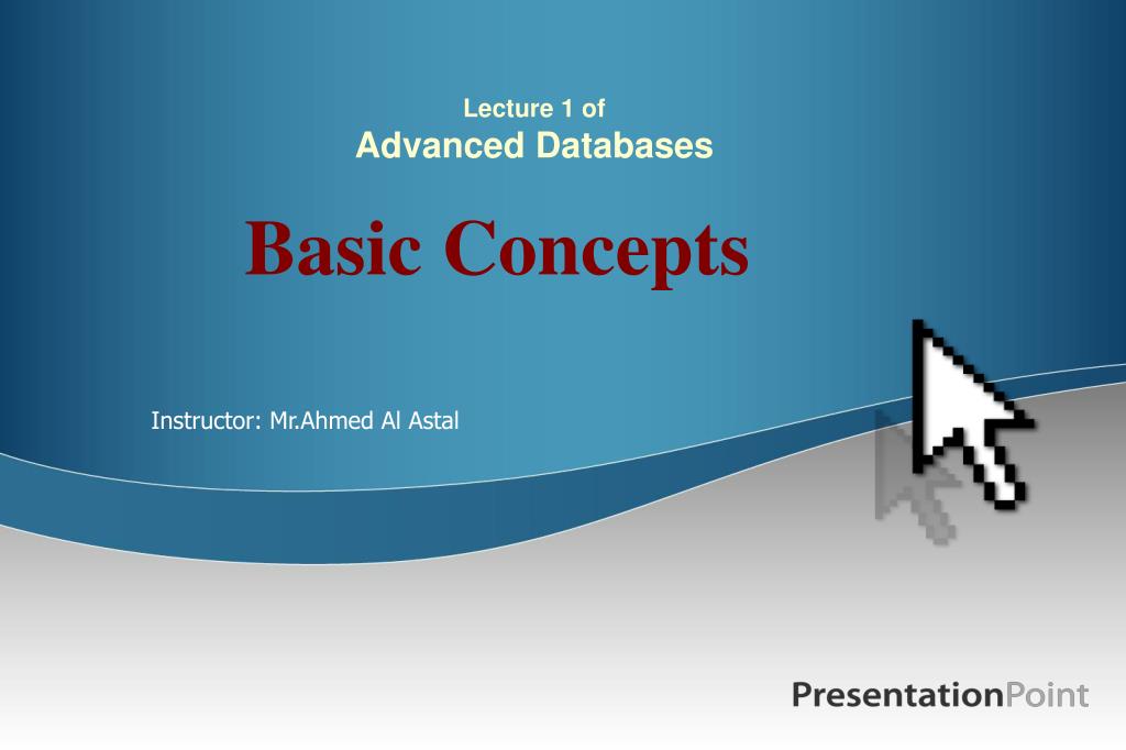 PPT - Lecture 1 of Advanced Databases PowerPoint Presentation, free ...