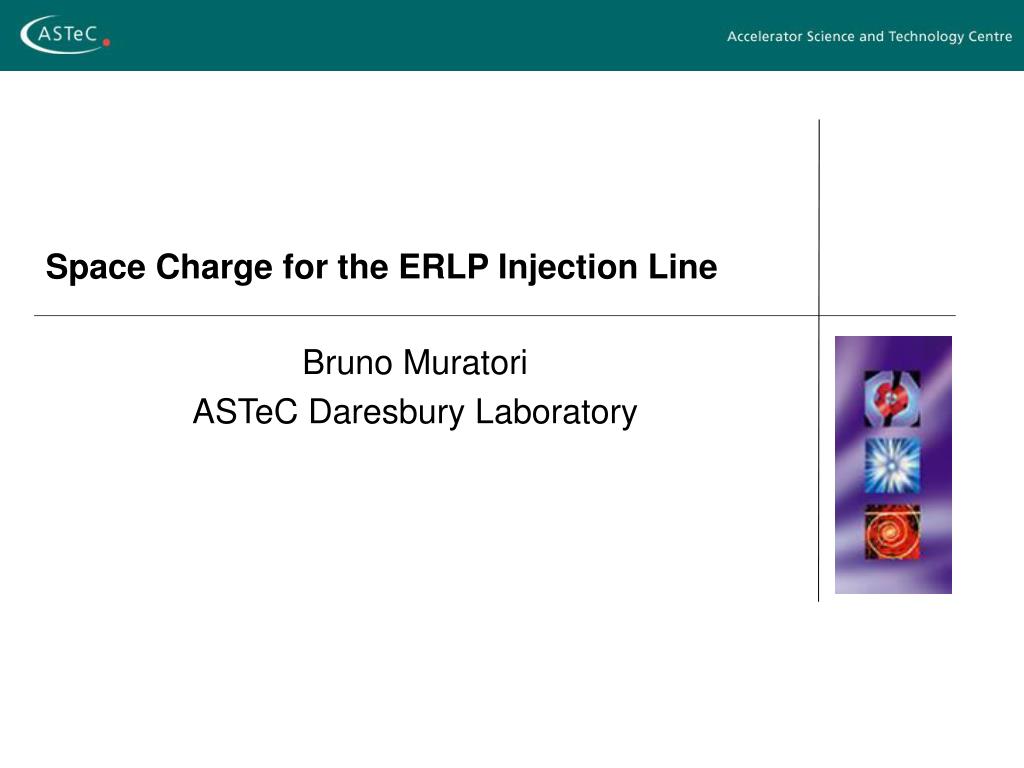 PPT - Space Charge for the ERLP Injection Line PowerPoint Presentation ...