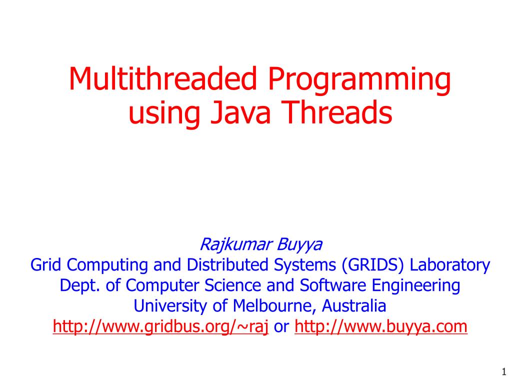 PPT - Multithreaded Programming using Java Threads PowerPoint ...