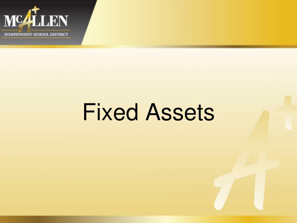 PPT - Fixed Assets PowerPoint Presentation, free download - ID:5284863