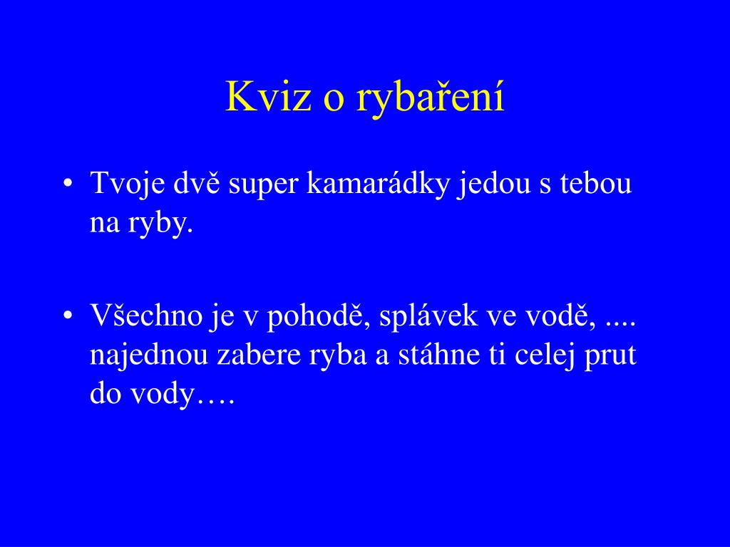 PPT - Kviz o rybaření PowerPoint Presentation, free download - ID:5288404