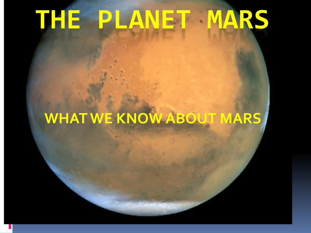 PPT - THE PLANET MARS PowerPoint Presentation, free download - ID:5289178