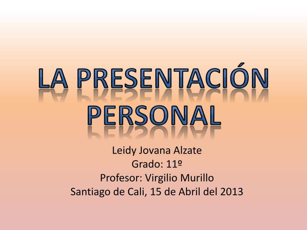 PPT - La presentación personal PowerPoint Presentation, free download ...