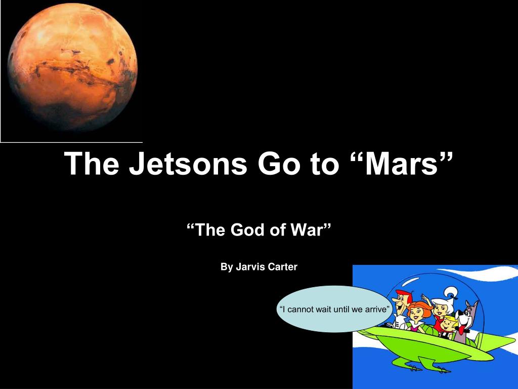 PPT - The Jetsons Go to “Mars” PowerPoint Presentation, free download ...