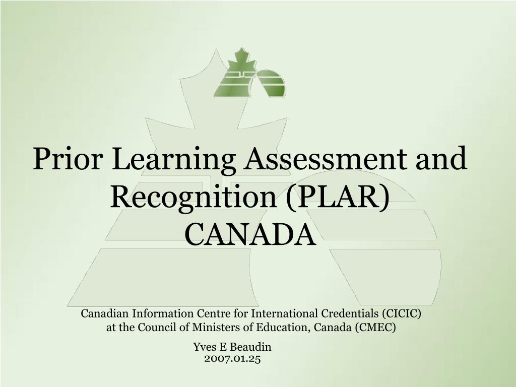 PPT - Prior Learning Assessment and Recognition (PLAR) CANADA ...