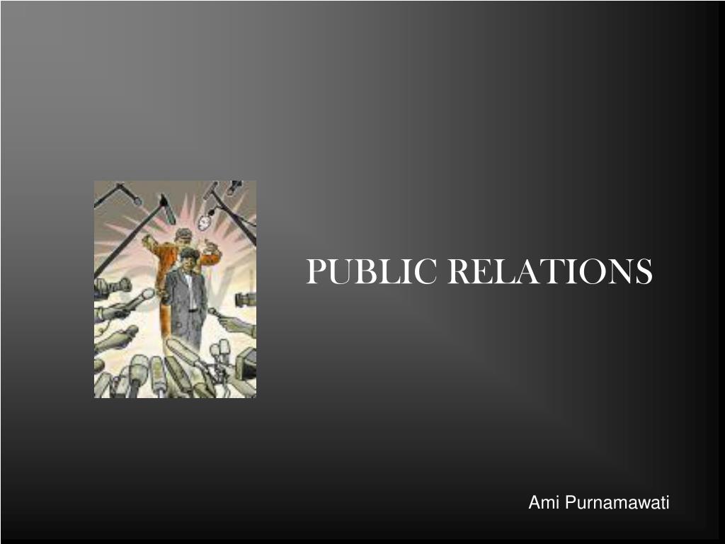 PPT - PUBLIC RELATIONS PowerPoint Presentation, free download - ID:5293556
