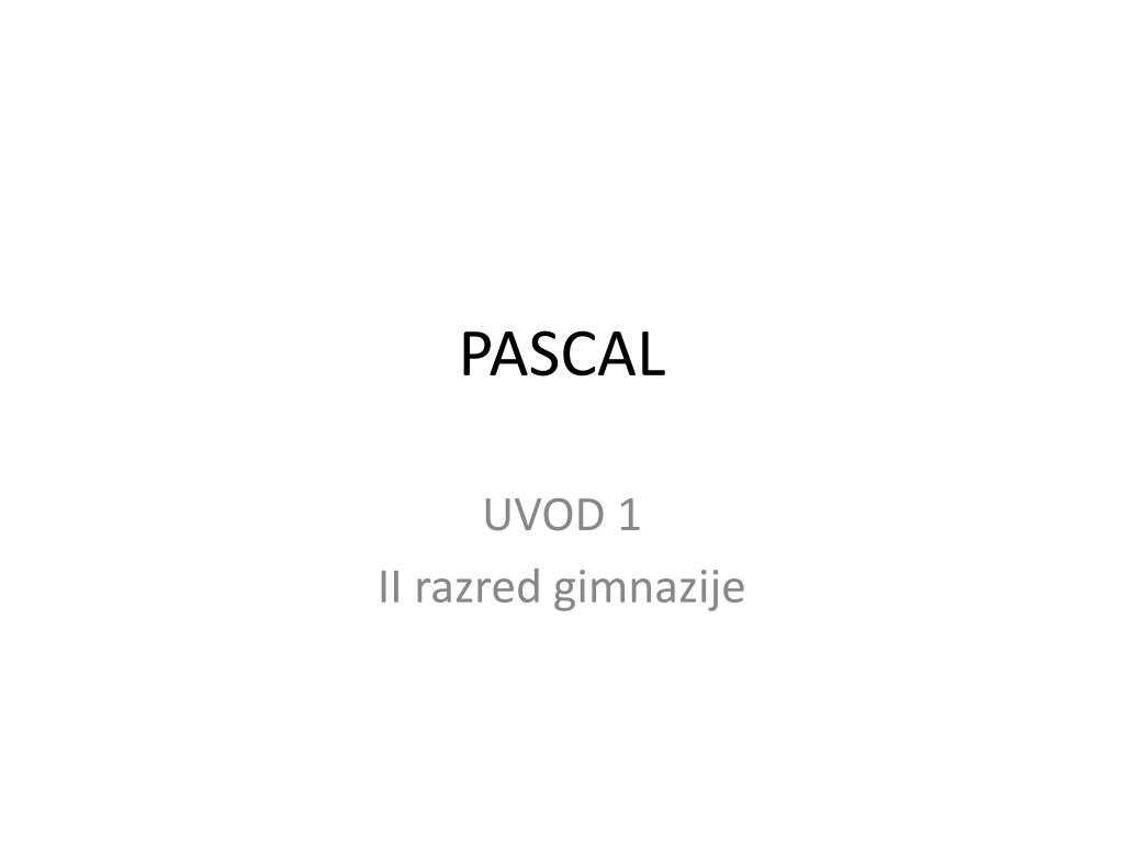 PPT - PASCAL PowerPoint Presentation, free download - ID:5294015