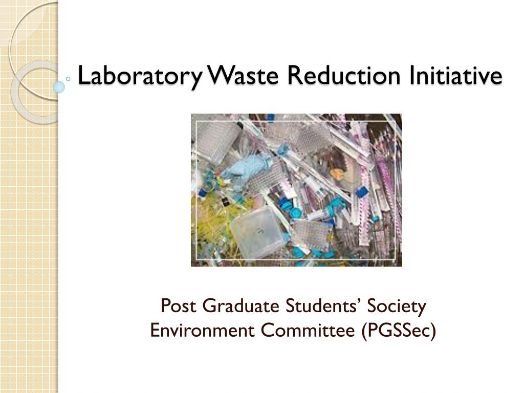PPT - Laboratory Waste Reduction Initiative PowerPoint Presentation ...