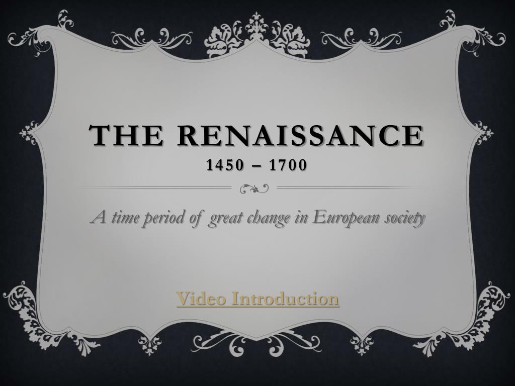 PPT - The Renaissance 1450 – 1700 PowerPoint Presentation, free ...