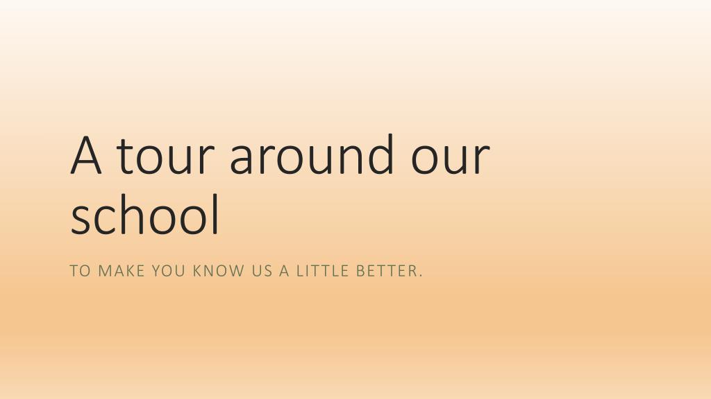 PPT - A tour around our school PowerPoint Presentation, free download ...