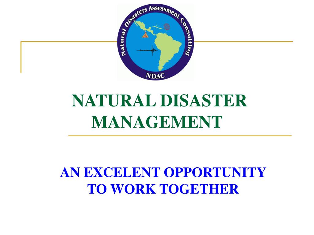 PPT - NATURAL DISASTER MANAGEMENT PowerPoint Presentation, free ...